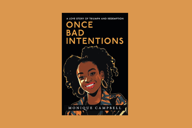 Once Bad Intentions by Monique Campbell – Just Read It
